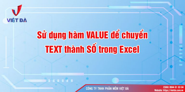 Sử Dụng Hàm Value để Chuyển Text Thành Số Trong Excel Cực Dễ Phần Mềm Việt Đà